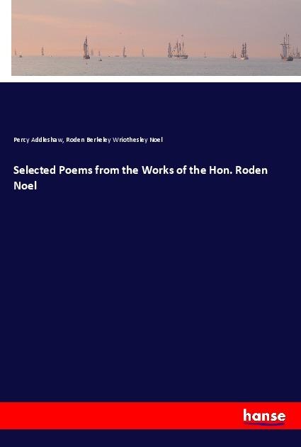 Hansebooks Selected Poems from the Works of the Hon. Roden Noel - Galaxus