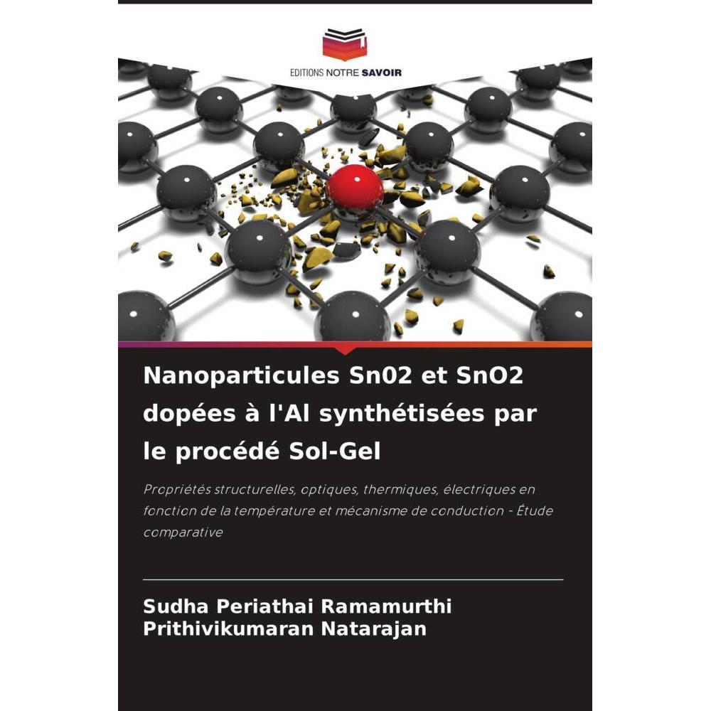 Editions Notre Savoir Nanoparticules Sn02 et SnO2 dopées à l'Al ...