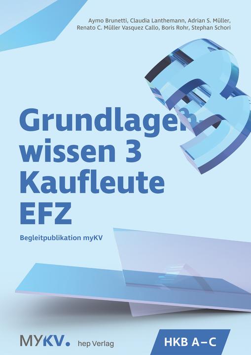 Hep Grundlagenwissen 3 Kaufleute EFZ - HKB A bis HKB C - Galaxus