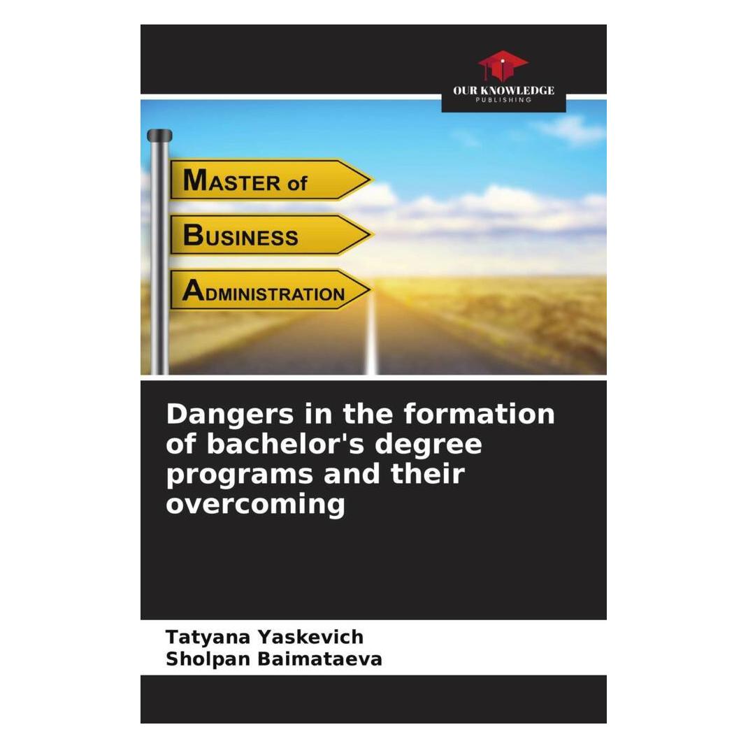 Our Knowledge Publishing Dangers in the formation of bachelor's degree ...
