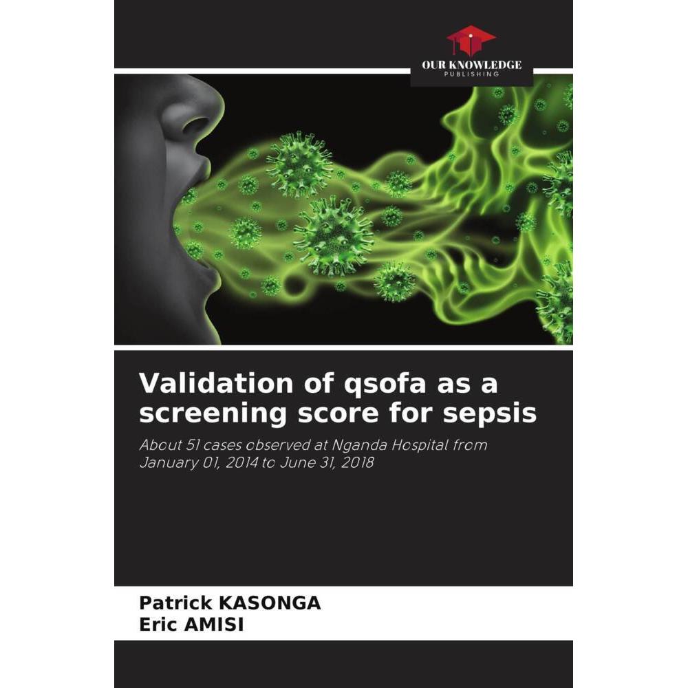 Our Knowledge Publishing Validation of qsofa as a screening score for ...