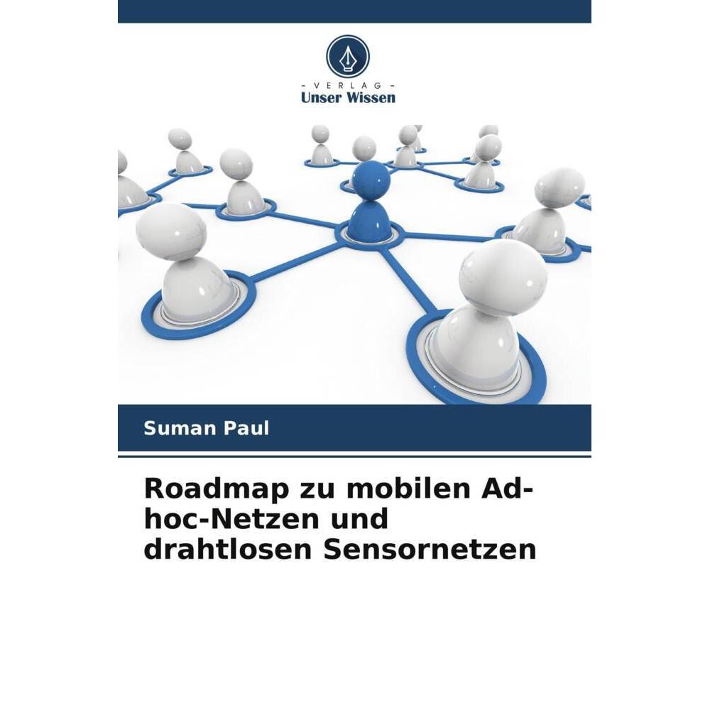 Unser Wissen Roadmap zu mobilen Ad-hoc-Netzen und drahtlosen ...