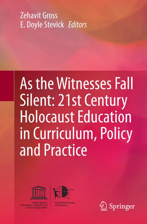 Springer As the Witnesses Fall Silent: 21st Century Holocaust Education ...