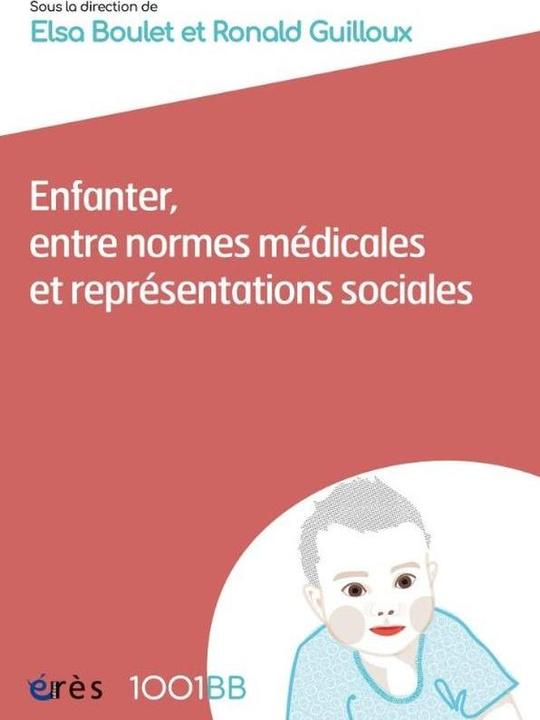 Erès Enfanter, entre normes médicales et normes sociales - Galaxus