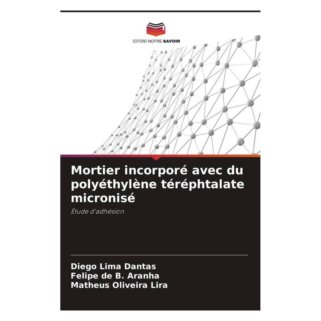 Editions Notre Savoir Mortier incorporé avec du polyéthylène ...
