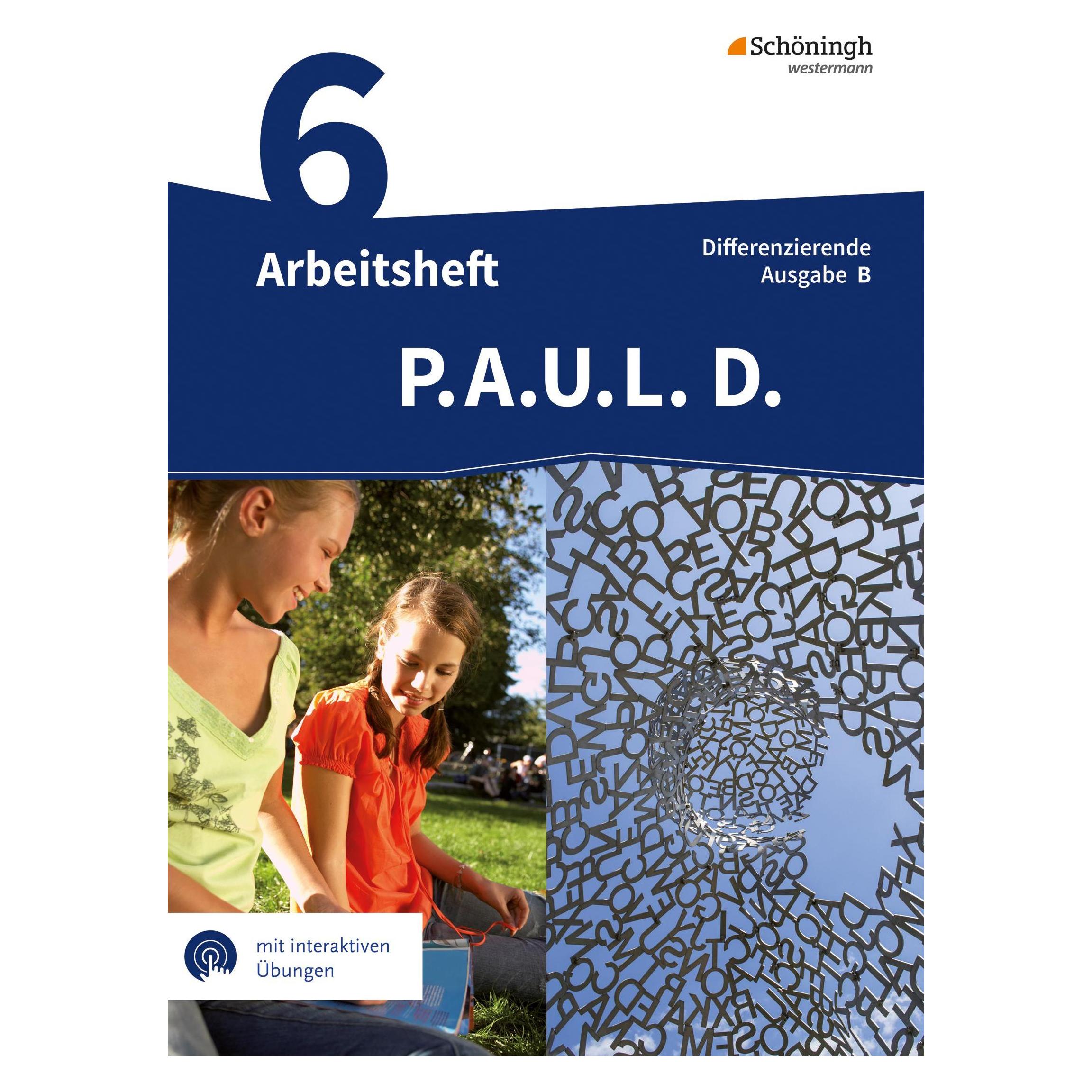Westermann P.A.U.L. D. (Paul) 6. Arbeitsheft mit interaktiven Übungen ...