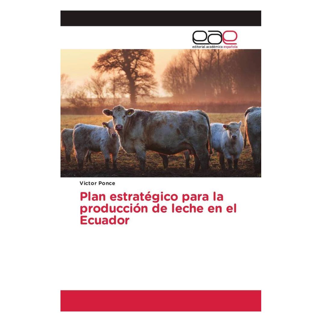 Editorial Académica Española Plan estratégico para la producción de ...