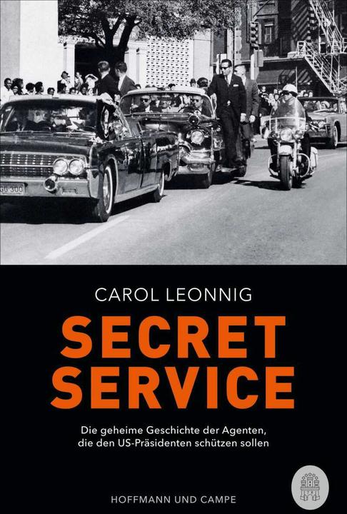 Secret Service (Deutsch, Carol Leonnig, Hans-Peter Remmler, Jens ...