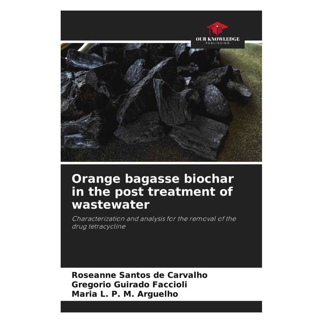Our Knowledge Publishing Orange bagasse biochar in the post treatment ...