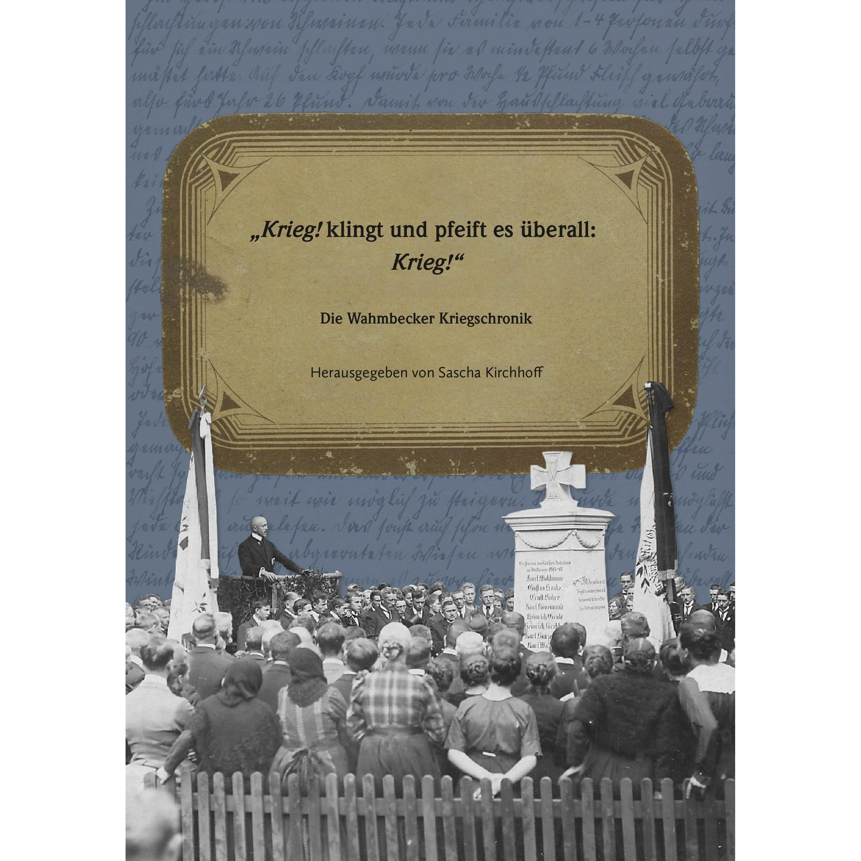 Mitzkat Jörg Krieg! klingt und pfeift es berall: Krieg!' Die Wahmbecker ...