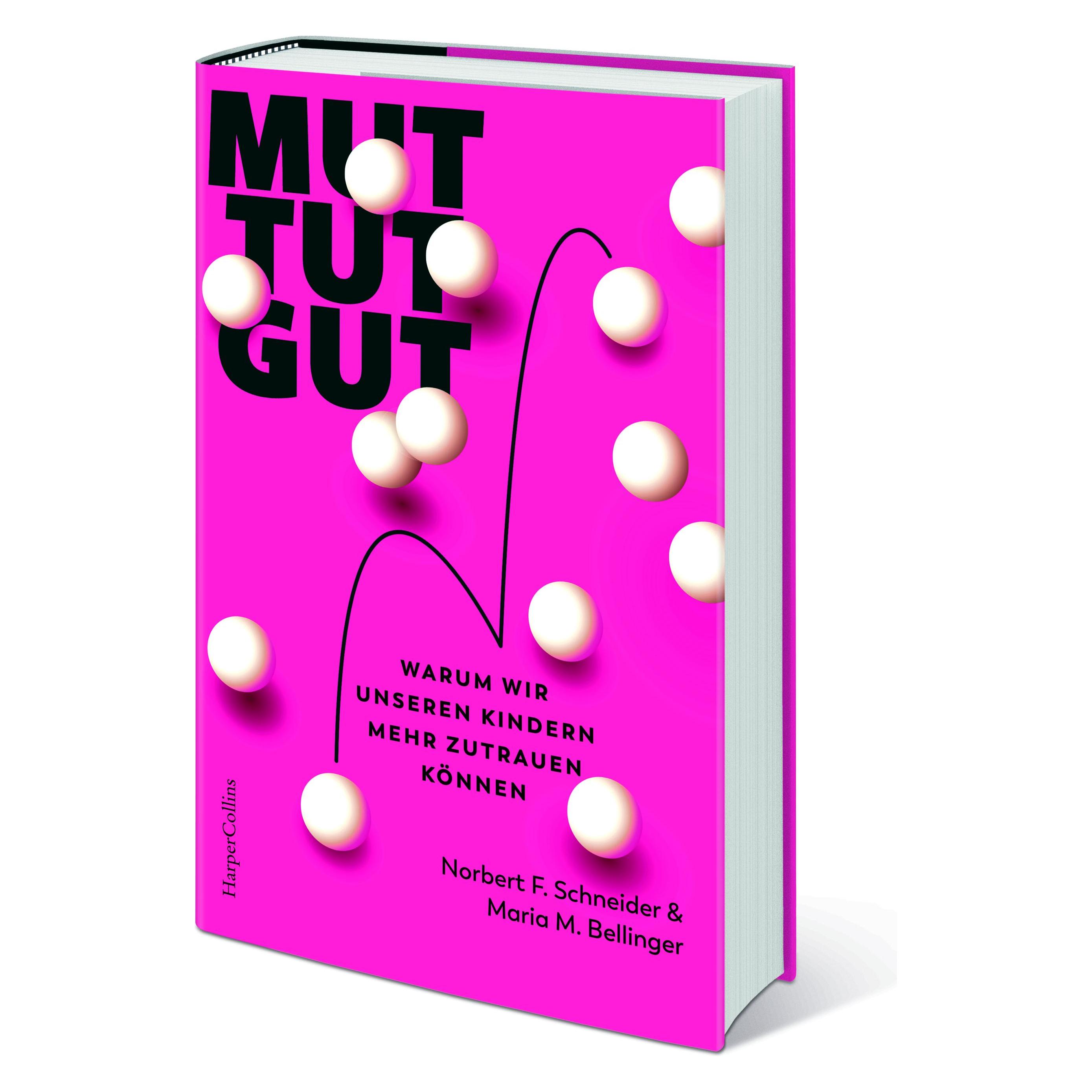 HarperCollins Mut tut gut. Warum wir unseren Kindern mehr zutrauen ...