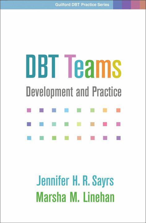 Taylor & Francis DBT Teams: Development and Practice (Guilford DBT ...