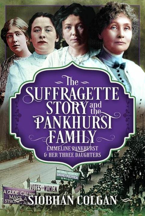 Pen & Sword The Suffragette Story and the Pankhurst Family - Galaxus