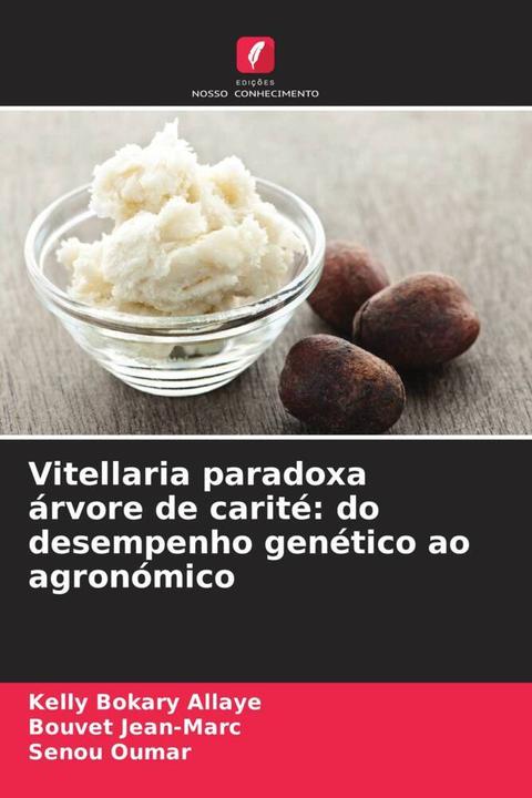 Various Publishers Vitellaria paradoxa árvore de carité: do desempenho ...