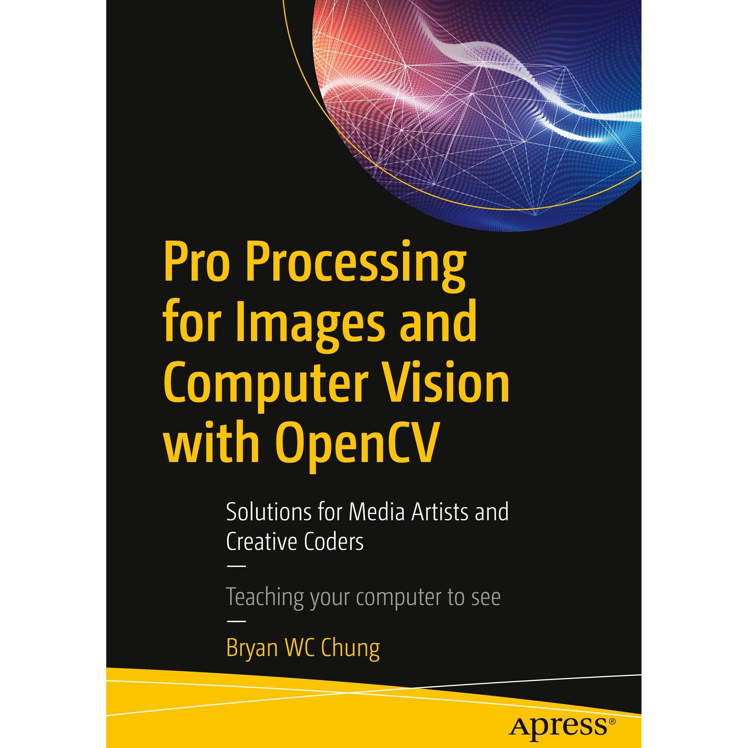 Springer Pro Processing for Images and Computer Vision with OpenCV ...