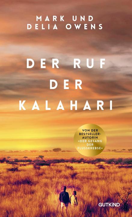 Der Ruf der Kalahari (German, Elisabeth Liebl, Delia Owens, Mark Owens ...
