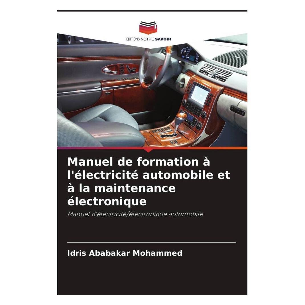 Manuel de formation à l'électricité automobile et à la maintenance ...