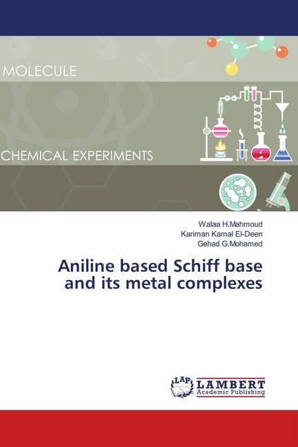 Lap Lambert Academic Aniline based Schiff base and its metal complexes ...