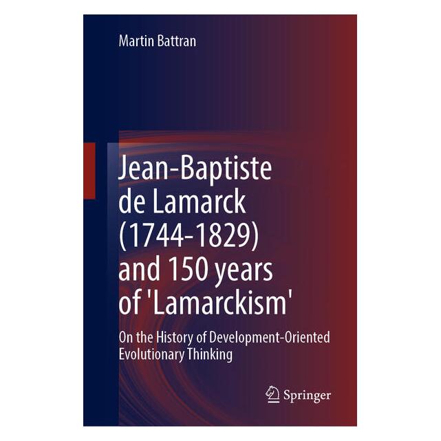 Jean-Baptiste de Lamarck (1744-1829) and 150 years of "Lamarckism"