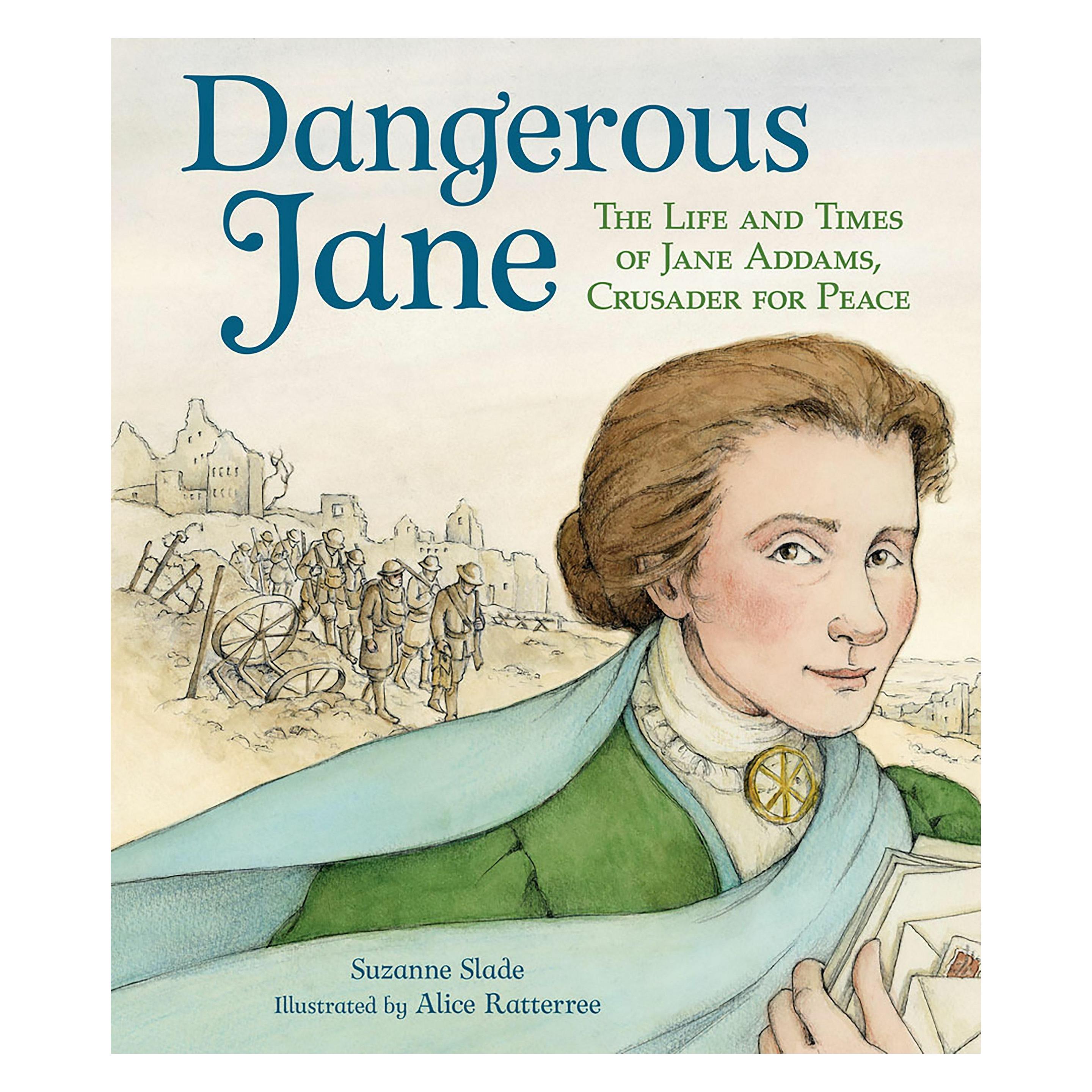 Various Publishers Dangerous Jane:?The Life and Times of Jane Addams ...