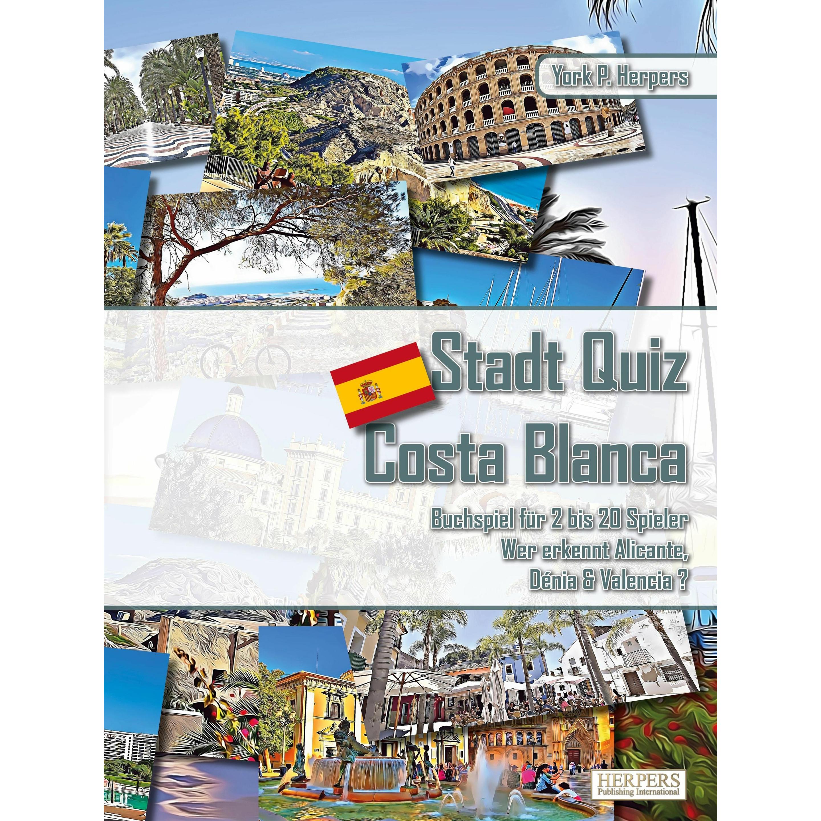 Herpers Publishing Stadt Quiz Costa Blanca | Buchspiel für 2 bis 20 ...