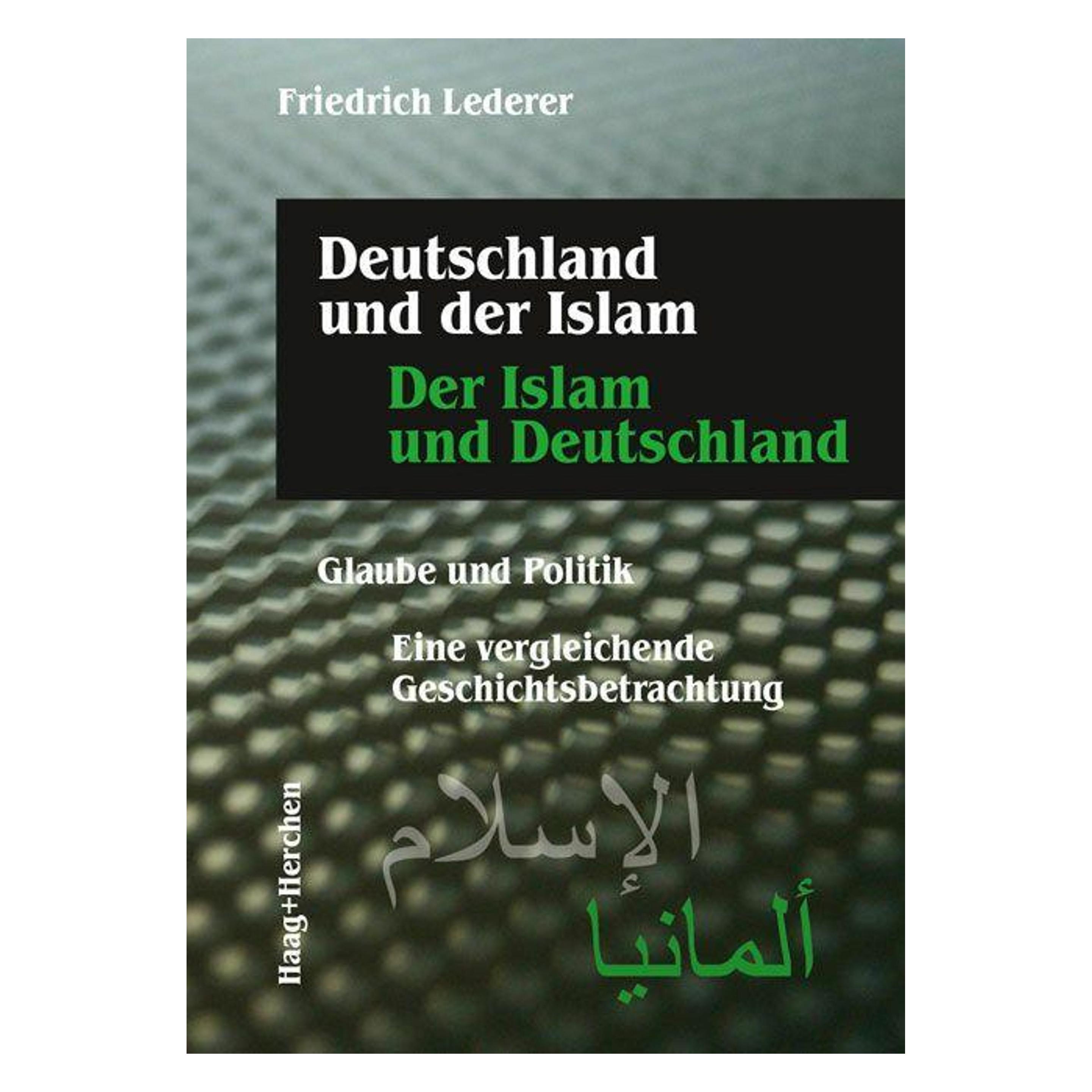 Haag u. Herchen Deutschland und der Islam. Der Islam und Deutschland ...