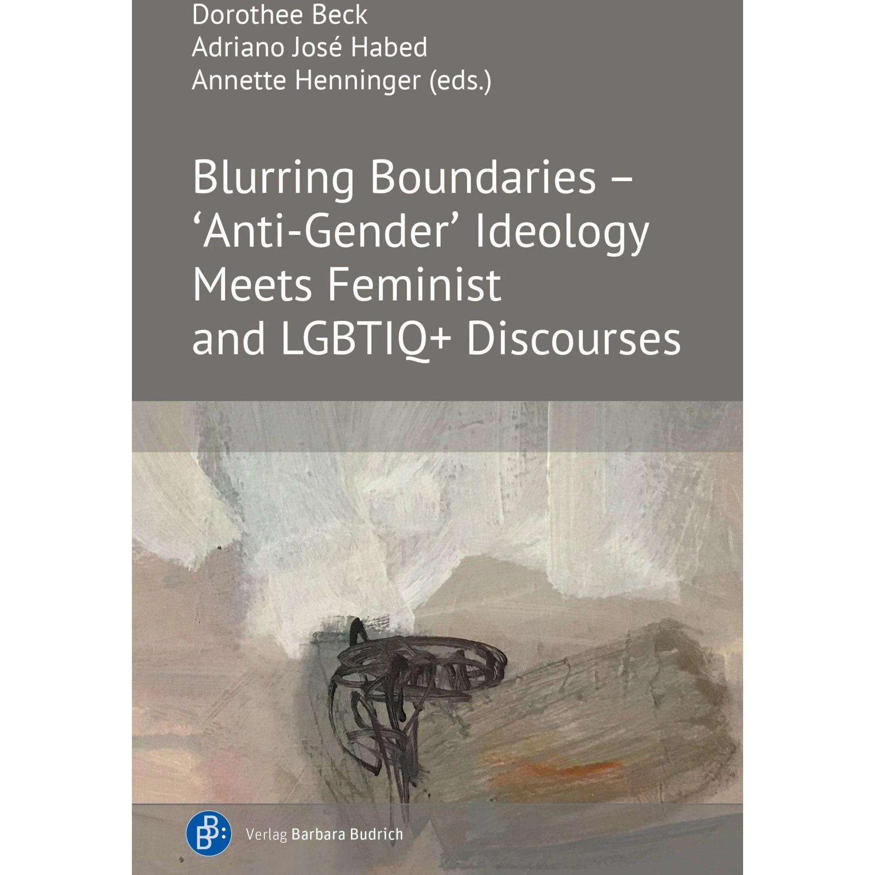 Barbara Budrich Blurring Boundaries - 'Anti-Gender' Ideology Meets ...