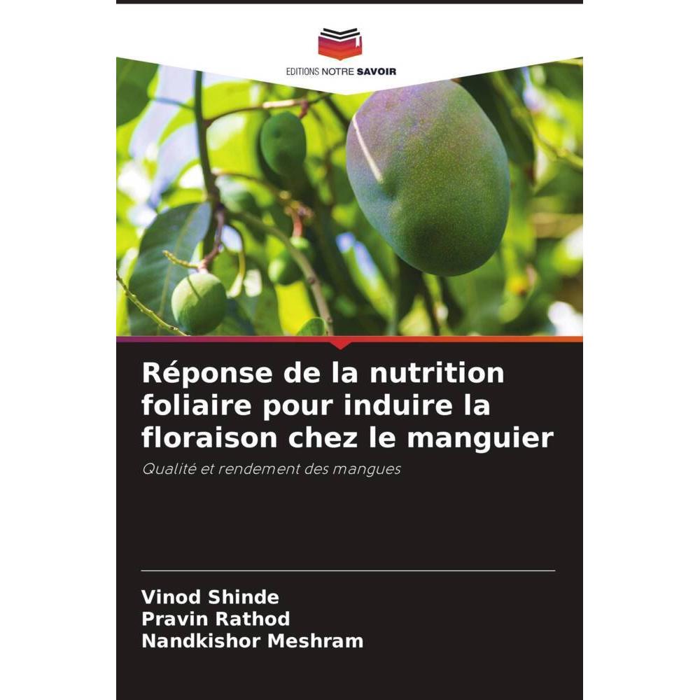 Editions Notre Savoir Réponse de la nutrition foliaire pour induire la ...