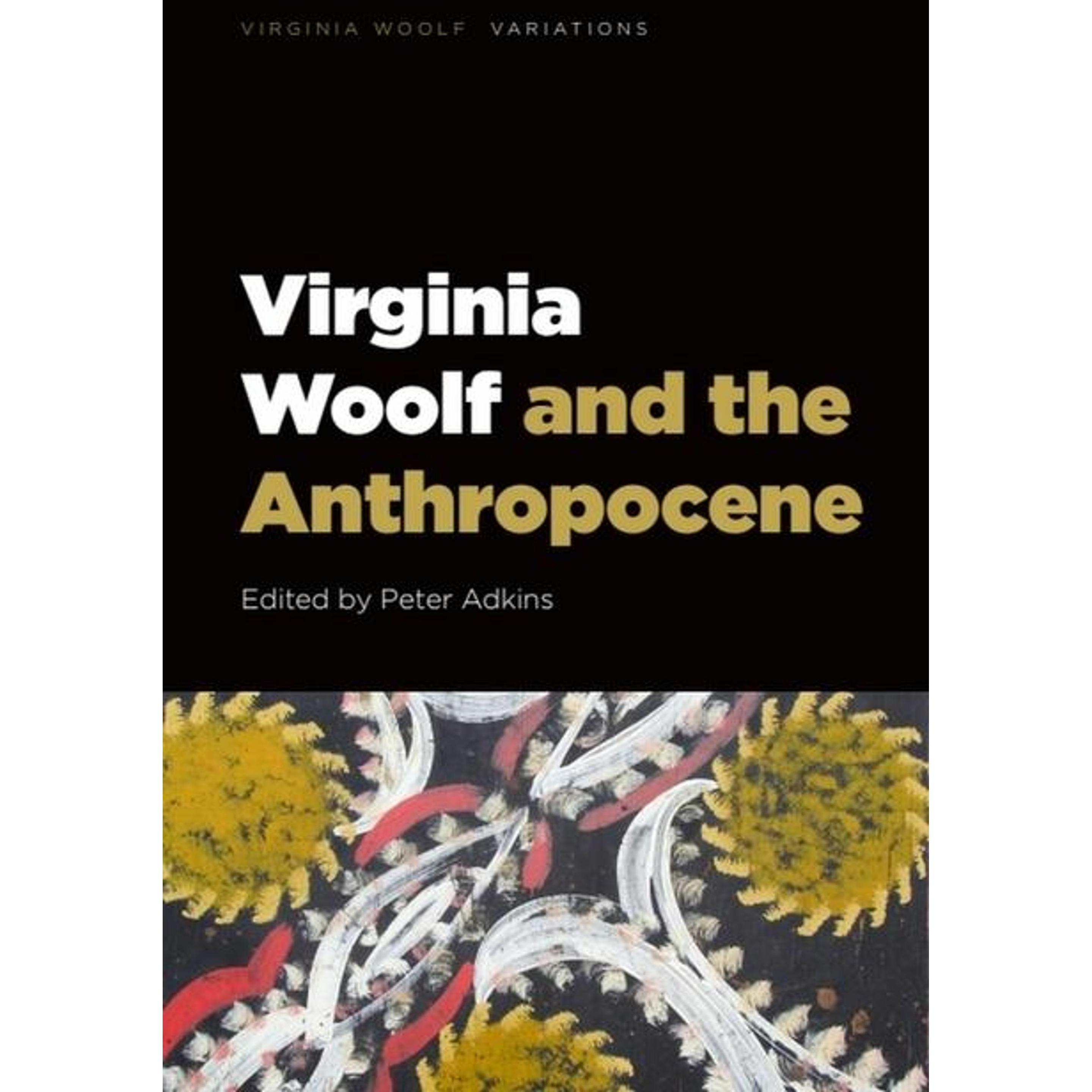 Virginia Woolf and the Anthropocene - kaufen bei Galaxus