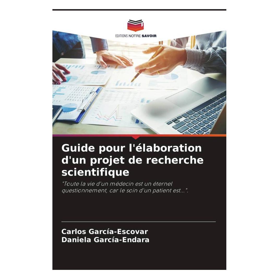 Editions Notre Savoir Guide pour l'élaboration d'un projet de recherche ...