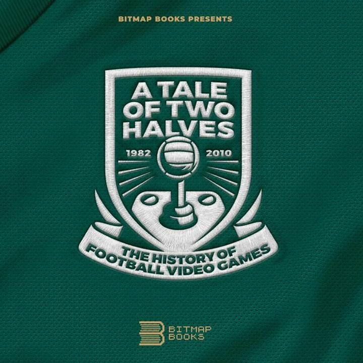 Bitmap Books Tale of Two Halves: The History Of Football Video Games ...