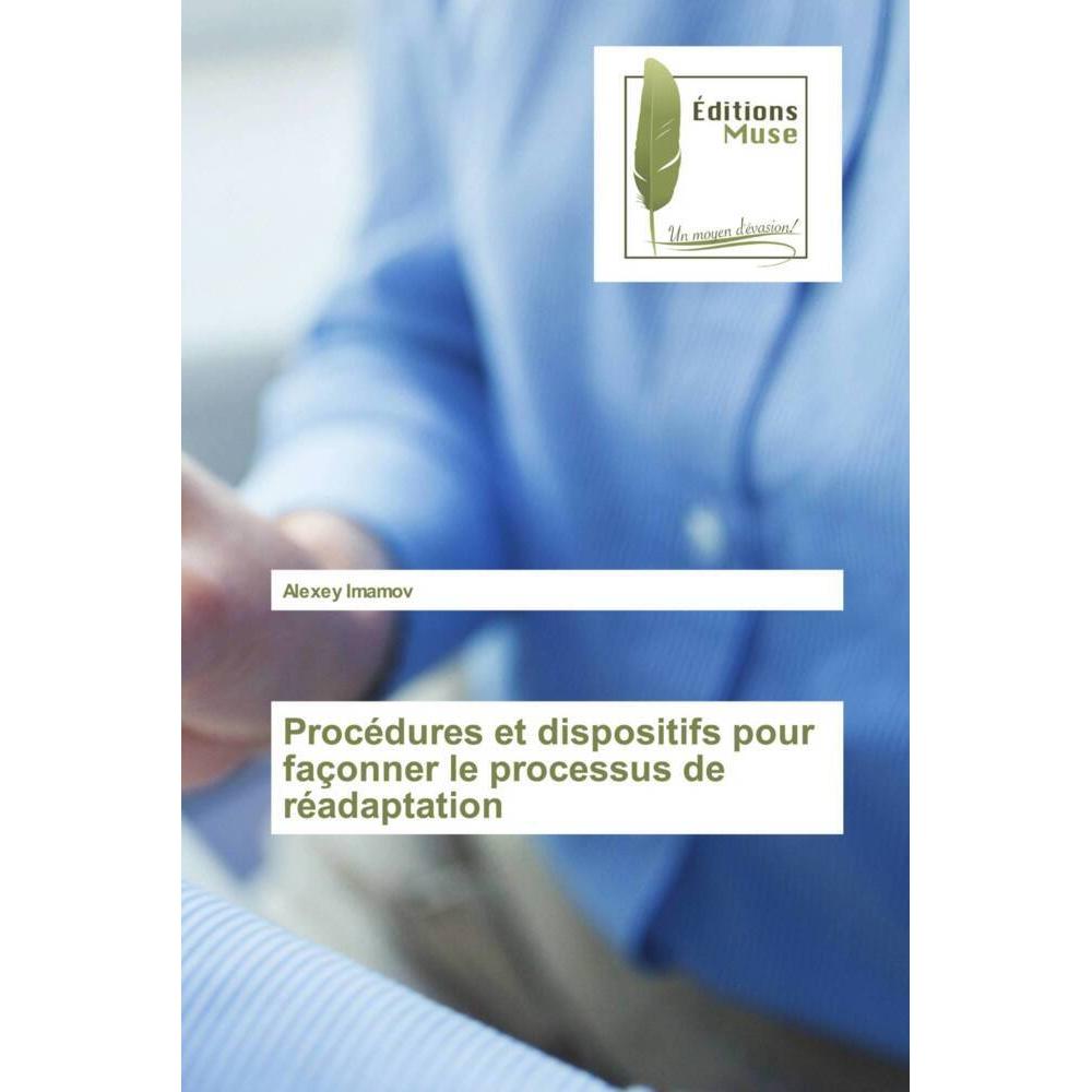 Éditions Muse Procédures et dispositifs pour façonner le processus de ...