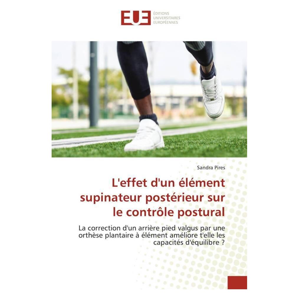 L'effet d'un élément supinateur postérieur sur le contrôle postural