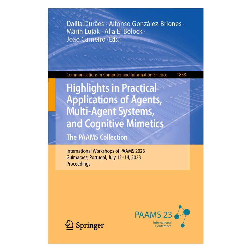 Springer Highlights in Practical Applications of Agents, Multi-Agent ...