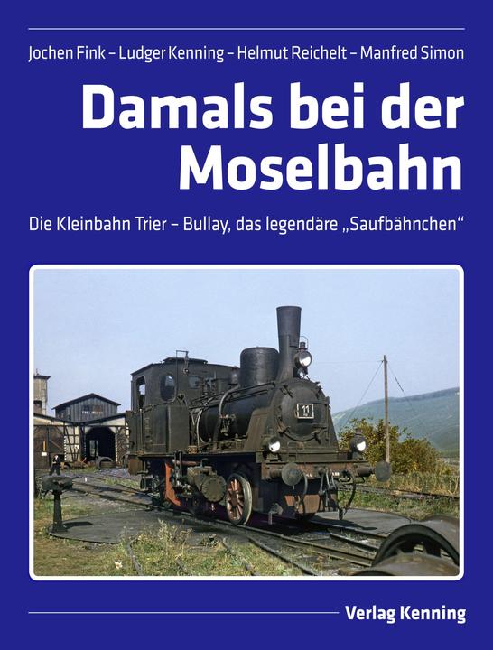 Kenning Verlag Damals bei der Moselbahn - kaufen bei Galaxus