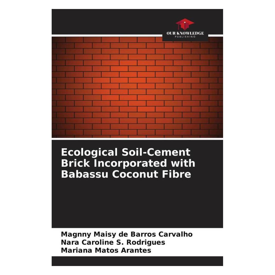 Our Knowledge Publishing Ecological Soil-Cement Brick Incorporated with ...