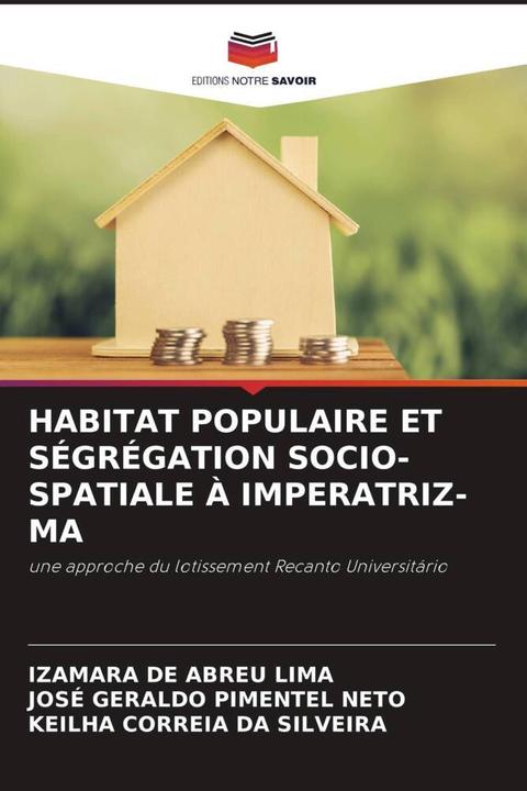 Editions Notre Savoir Habitat Populaire Et Ségrégation Socio-Spatiale à ...