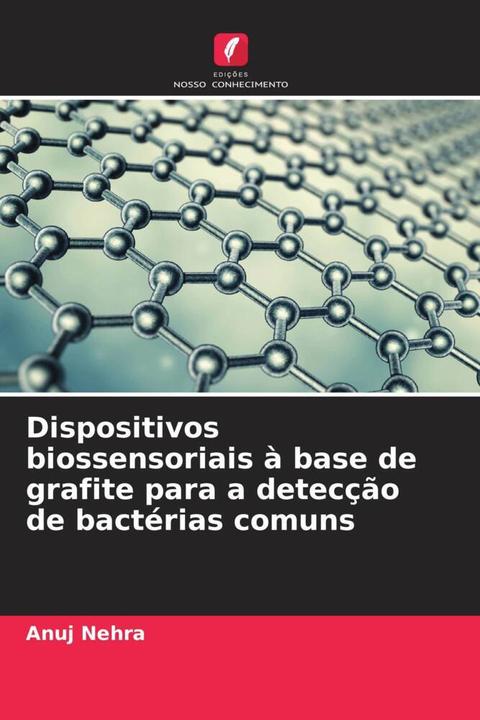Various Publishers Dispositivos biossensoriais à base de grafite para a ...