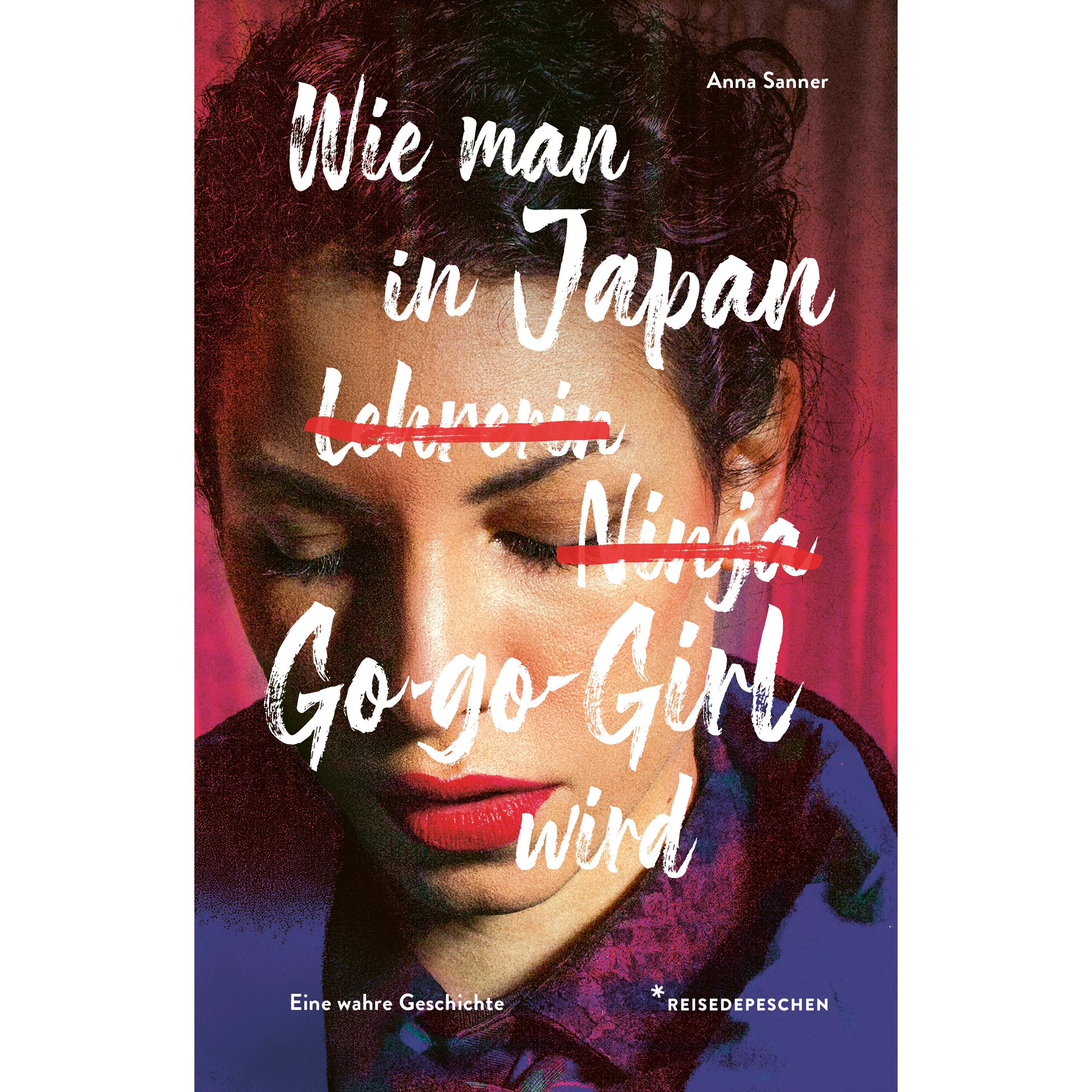 Reisedepeschen Wie man in Japan Go-go-Girl wird - kaufen bei Galaxus