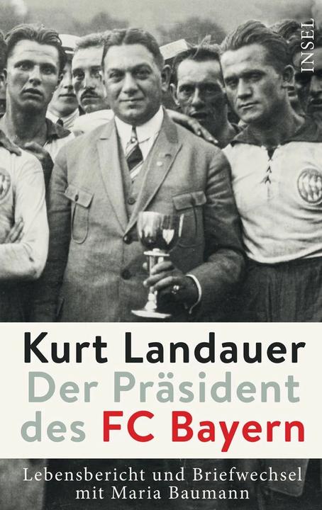Insel Kurt Landauer - Der Präsident des FC Bayern - kaufen bei Galaxus