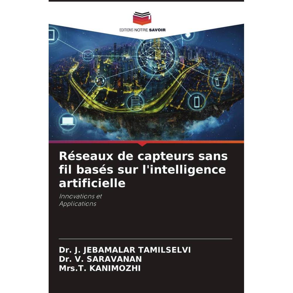 Editions Notre Savoir Réseaux de capteurs sans fil basés sur l ...