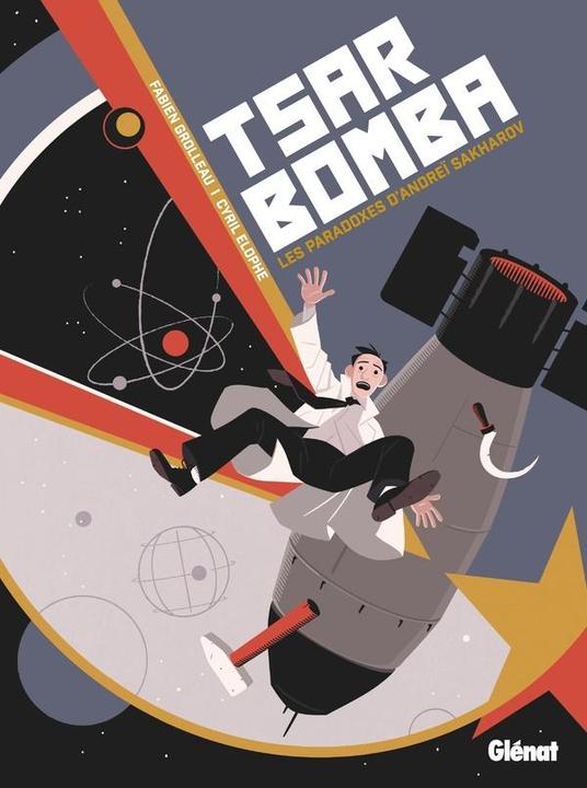 Glénat Tsar Bomba : les paradoxes d'Andreï Sakharov - Galaxus