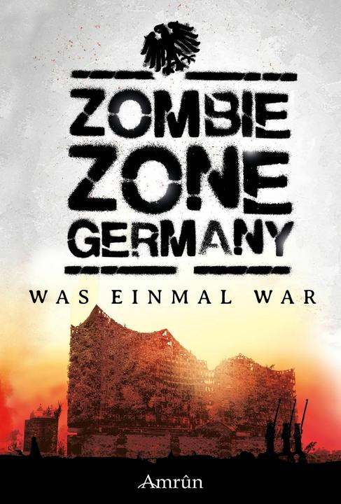 Amrun Zombie Zone Germany: Was einmal war - kaufen bei Galaxus