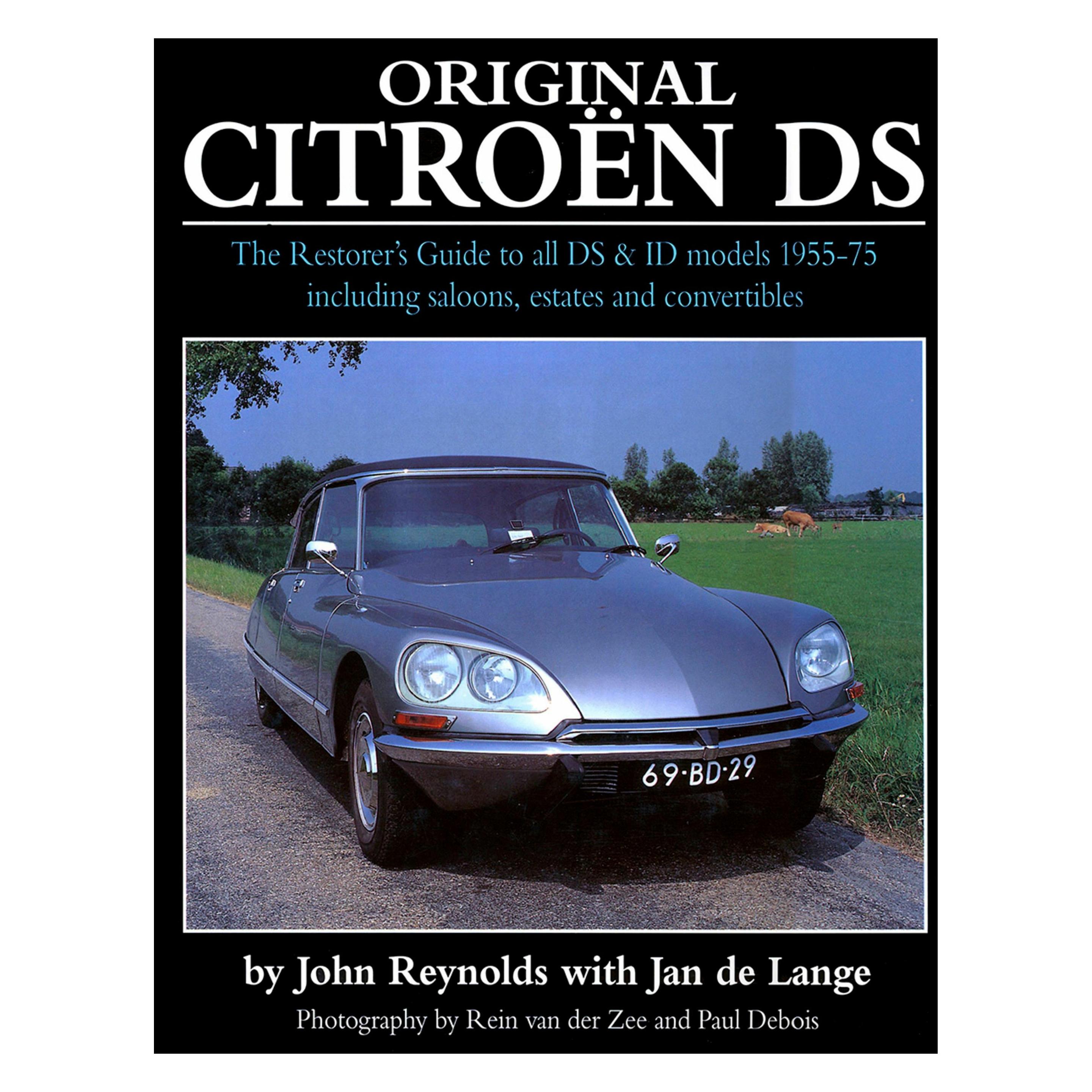 Original Citroën DS: The Restorer's Guide to all DS and ID models 1955-75