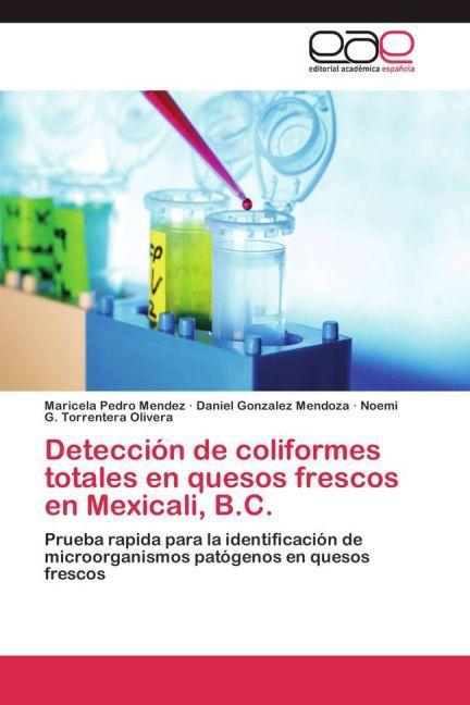 Detección de coliformes totales en quesos frescos en Mexicali, B.C ...