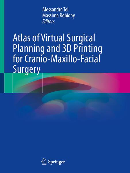 Springer Atlas of Virtual Surgical Planning and 3D Printing for Cranio ...