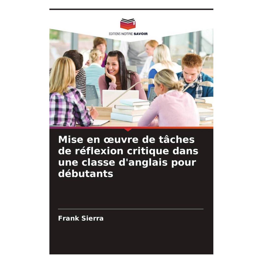 Editions Notre Savoir Mise en oeuvre de tâches de réflexion critique ...
