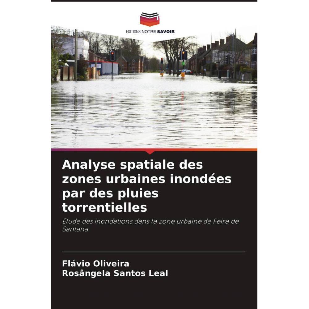 Editions Notre Savoir Analyse spatiale des zones urbaines inondées par ...