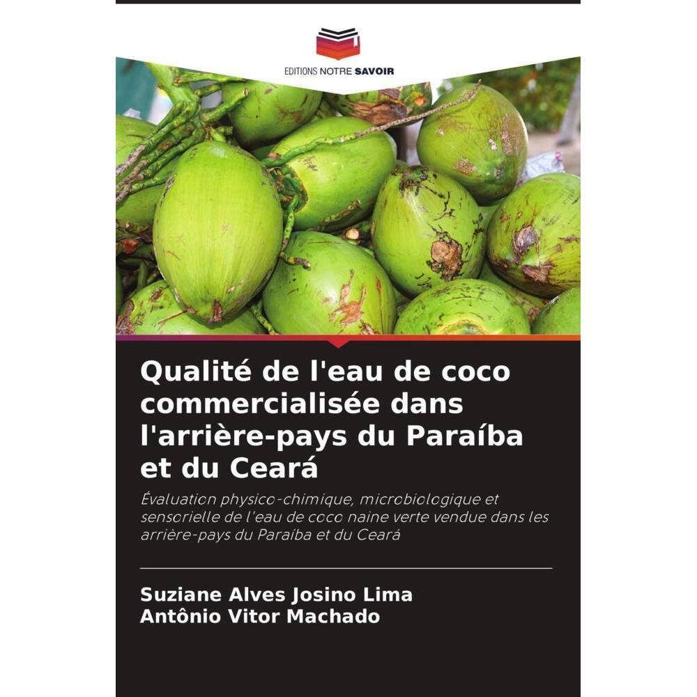 Editions Notre Savoir Qualité de l'eau de coco commercialisée dans l ...