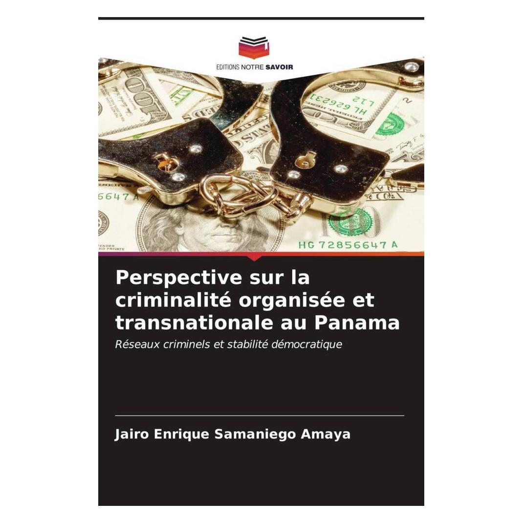 Editions Notre Savoir Perspective sur la criminalité organisée et ...